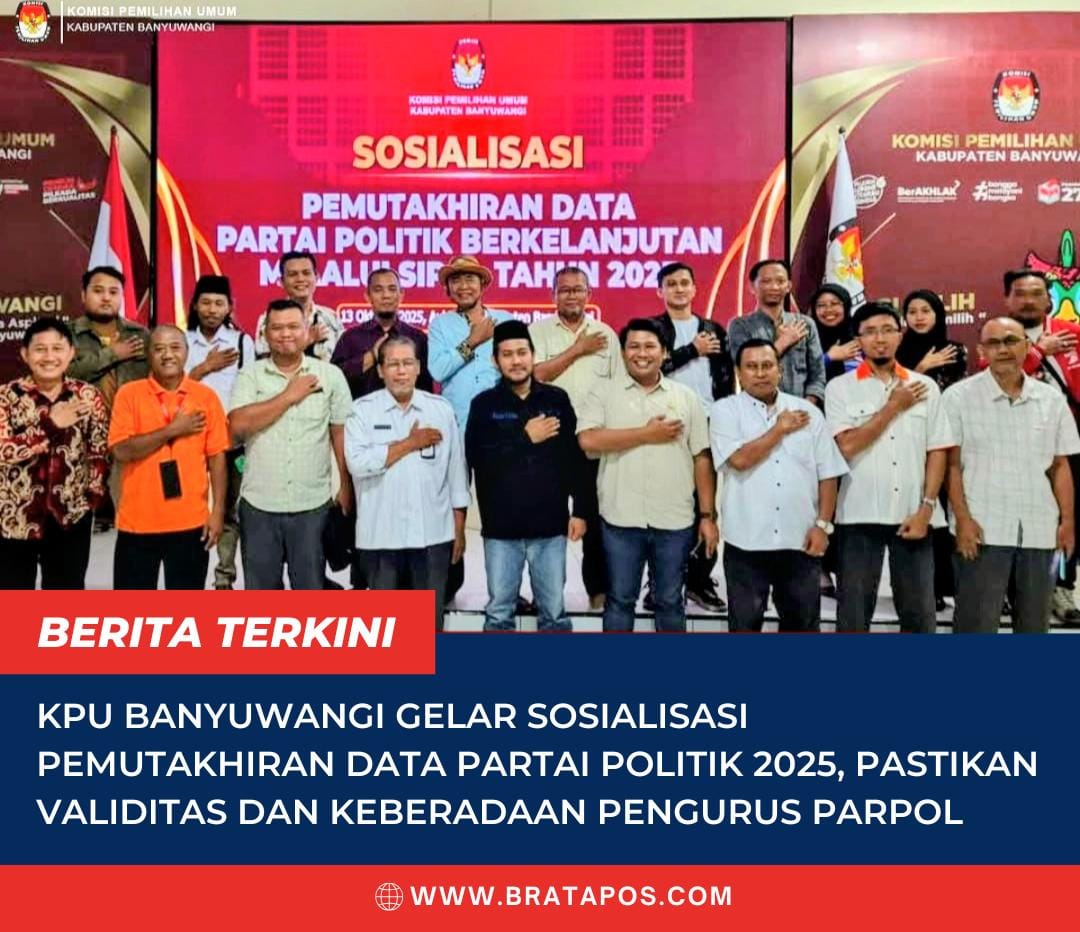 KPU Banyuwangi Gelar Sosialisasi Pemutakhiran Data Partai Politik 2025 ...